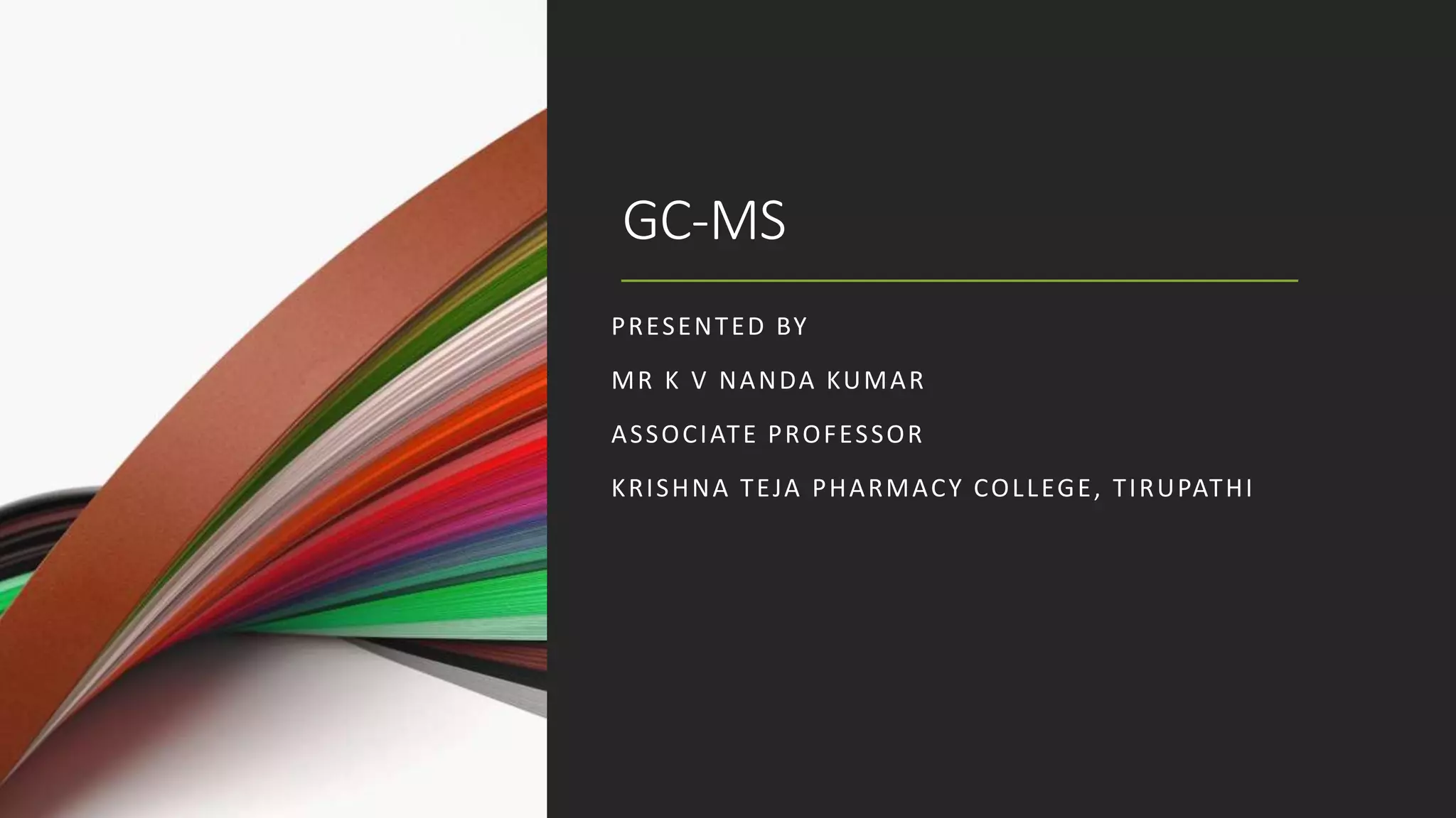 GC - MS | PPT