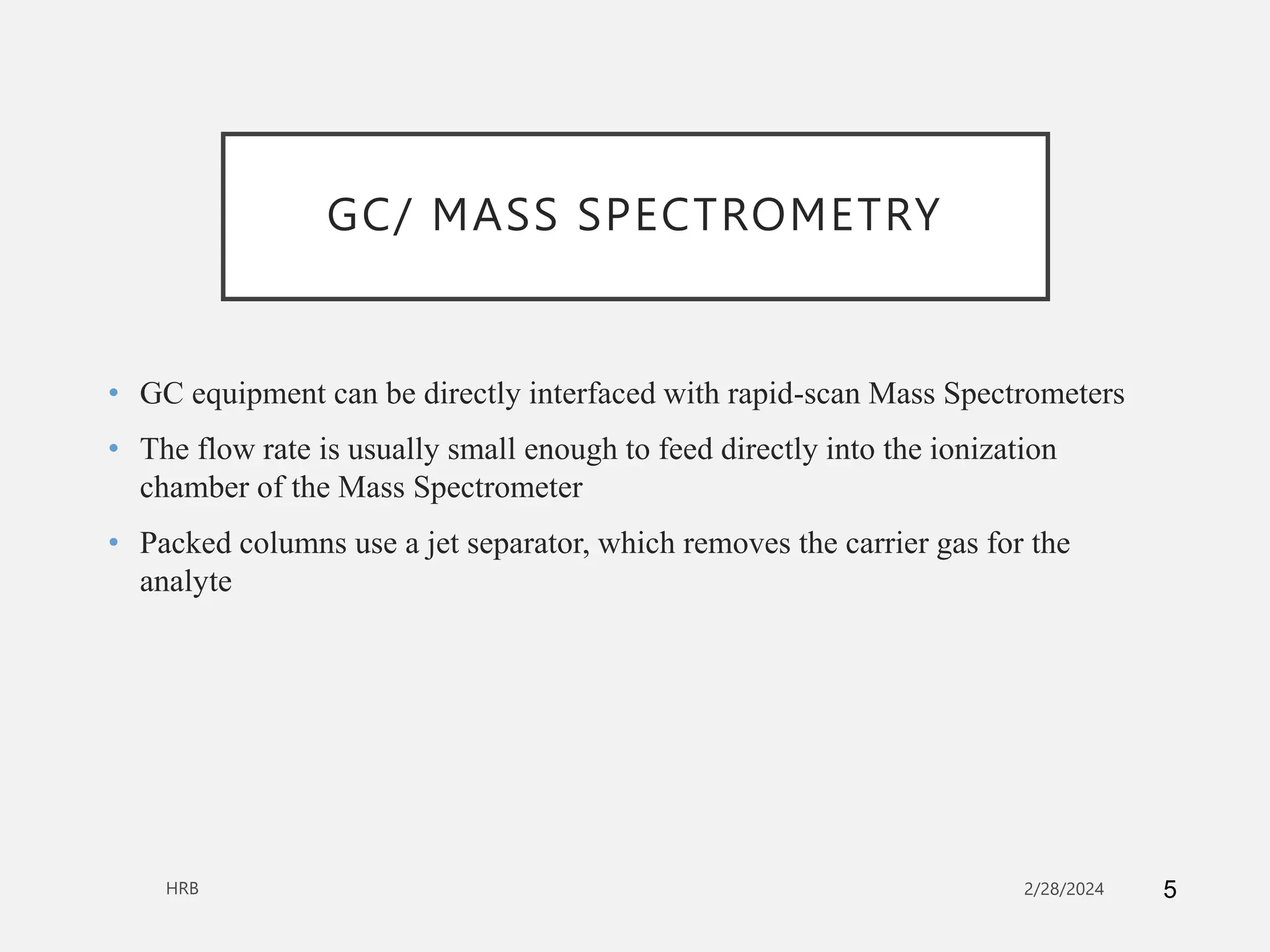 Interfacing Gas Chromatography with Mass Spectroscopy.ppt