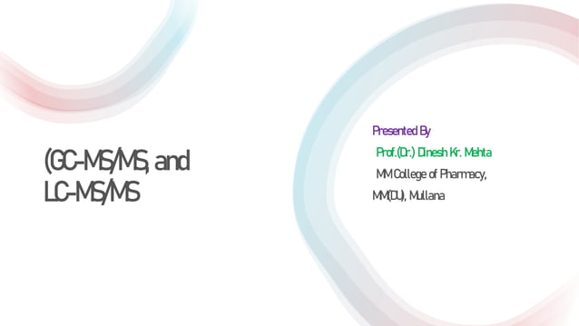 GC -MS/MS and LC MS/MS | PDF | Chemistry | Science