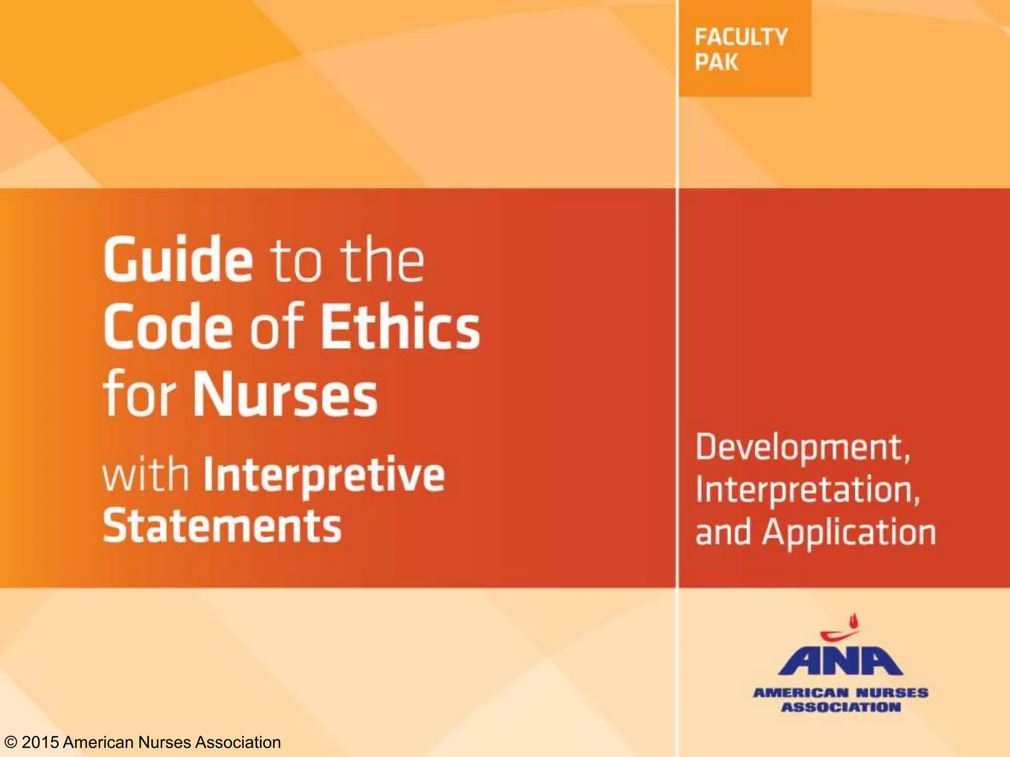 ANA eguide to the code of ethics for nurses | PPTX