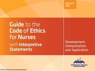 ANA eguide to the code of ethics for nurses | PPT