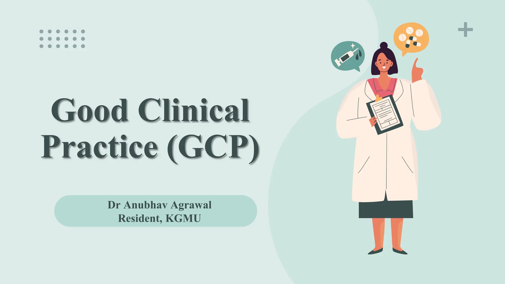 Good Clinical Practice (GCP) . | PPTX