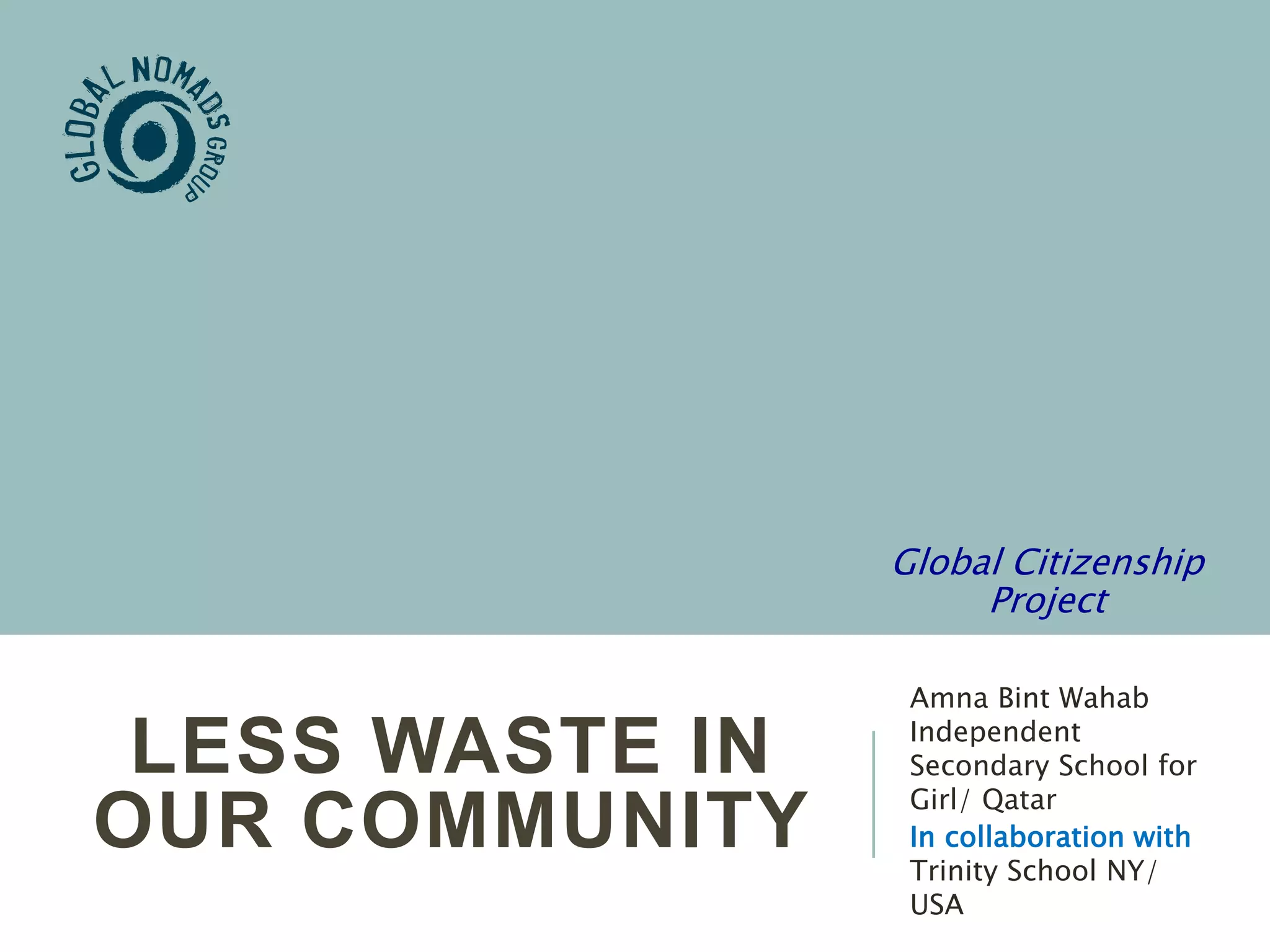 Less Waste: Awarrance Campaign in our Community - Amna Bint Wahab ...