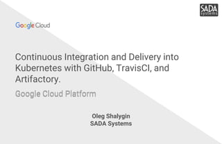 GCP - Continuous Integration and Delivery into Kubernetes with GitHub ...