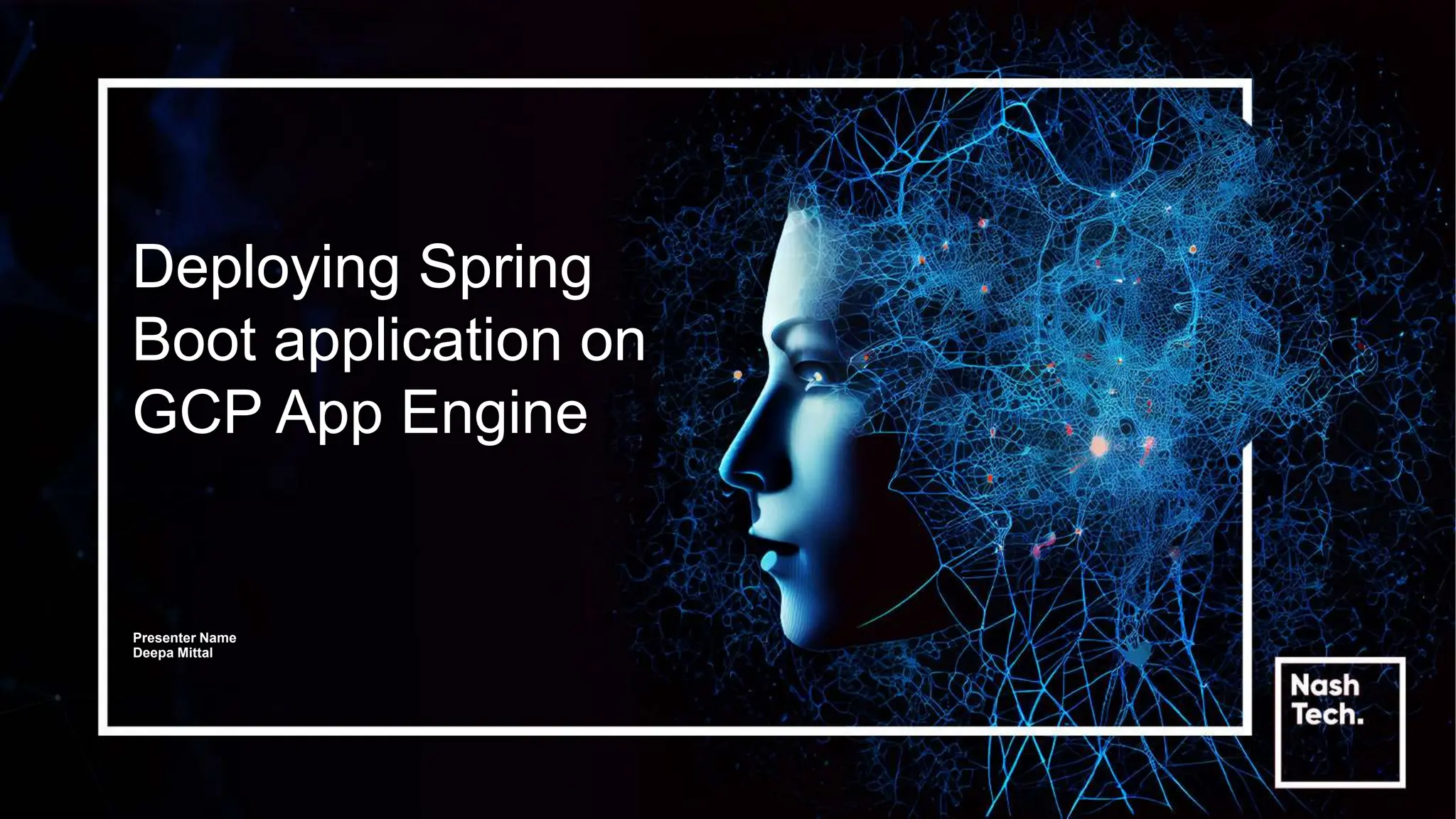 GCP App Engine with Spring boot Deployment.pptx