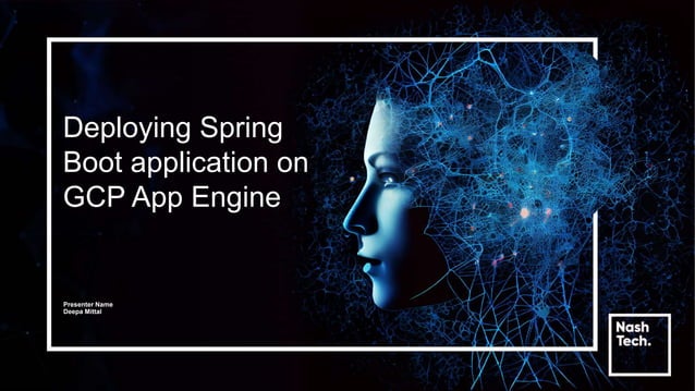 GCP App Engine with Spring boot Deployment.pptx