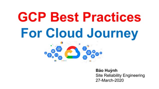 Gcp Best Practices For Sre Team Pdf Cloud Computing Internet