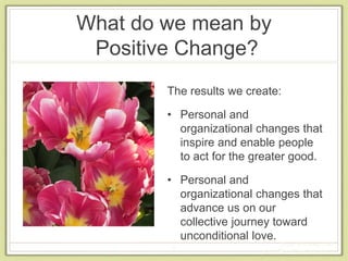 The Heart of Positive Change | PPT