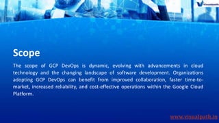 GCP DevOps Training in Ameerpet - Visualpath.pptx | Cloud Computing | Internet