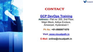 GCP DevOps Training in Ameerpet - Visualpath.pptx
