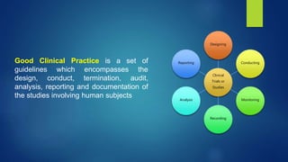 Gcp guidelines | PPTX | Pharmaceutical Drugs | Medical Health