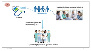 ICH E6 good clinical practice guidelines | PPTX