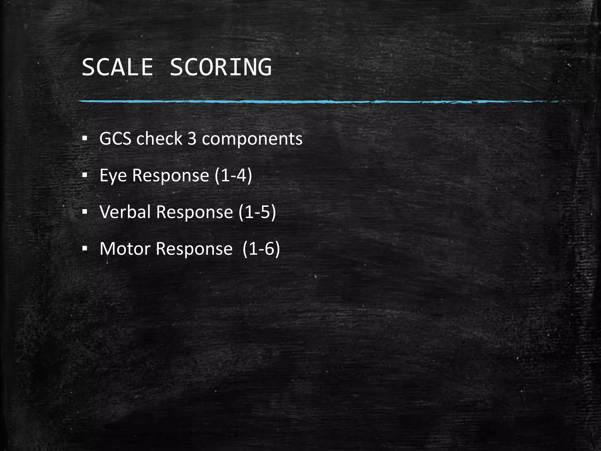 Gcs( GLASGOW COMA SCALE) | PPTX