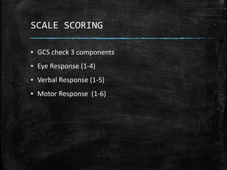 Gcs( GLASGOW COMA SCALE) | PPTX