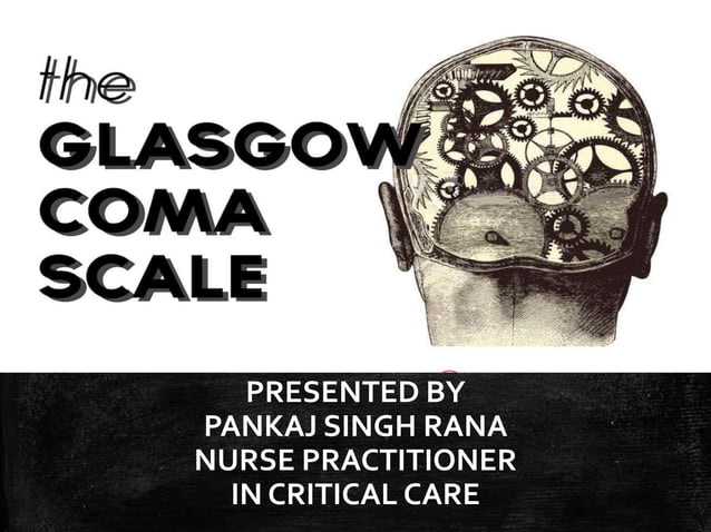 Glasgow Coma Scale | PPT
