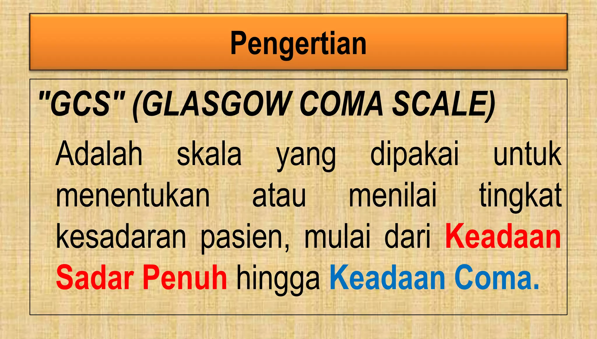 GCS Tingkat Kesadaran | PPTX