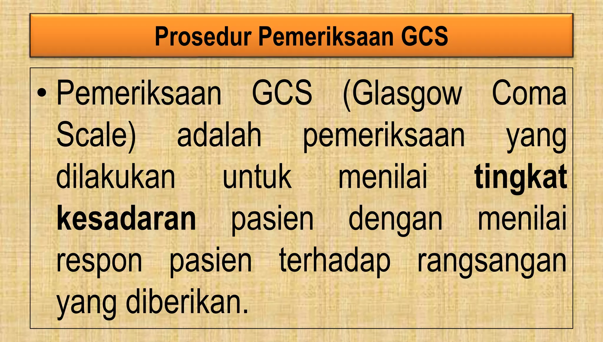 GCS Tingkat Kesadaran | PPTX