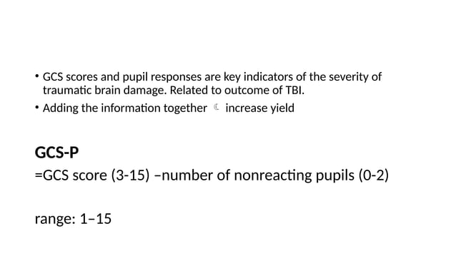 GCS-Pupils score in Traumatic Brain Injury | PPT
