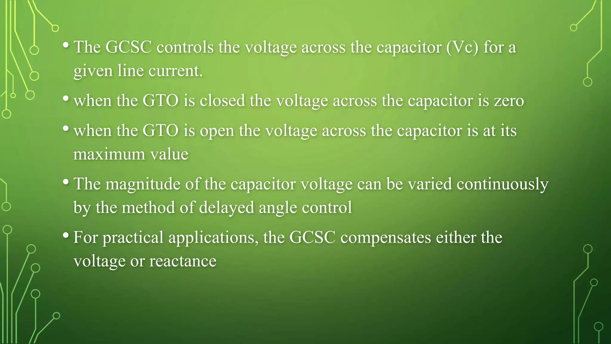 Gcsc Gto Thyristor Controlled Series Capacitor Pptx