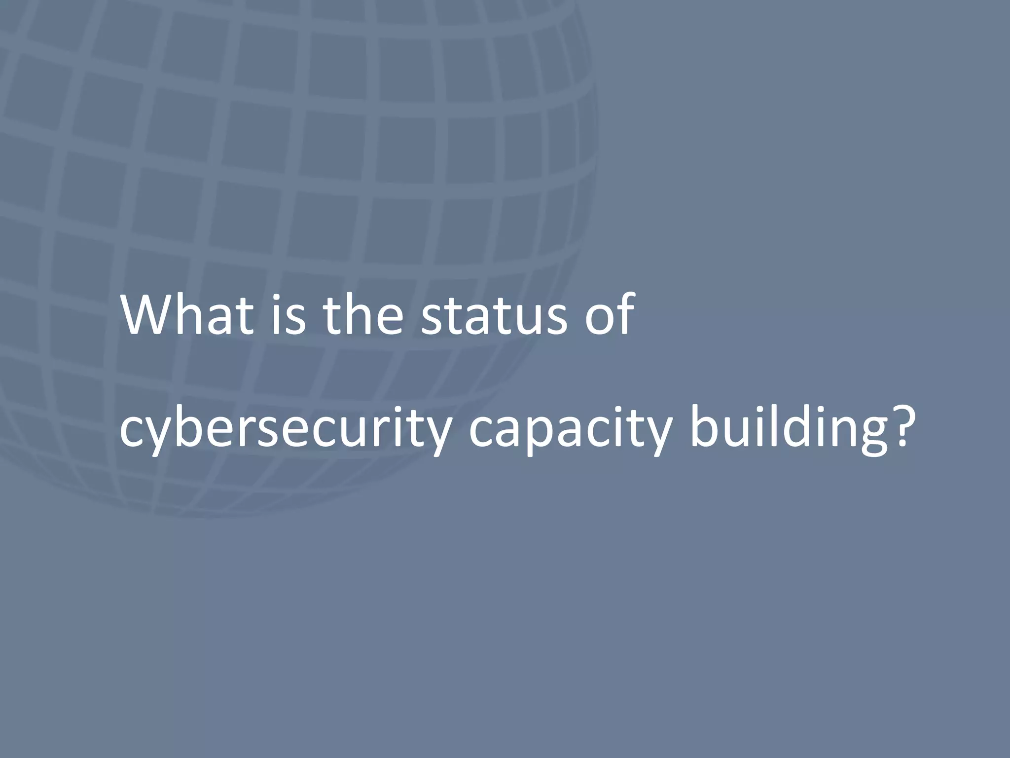 Lessons Learned from Implementing the Cybersecurity Capacity Maturity ...