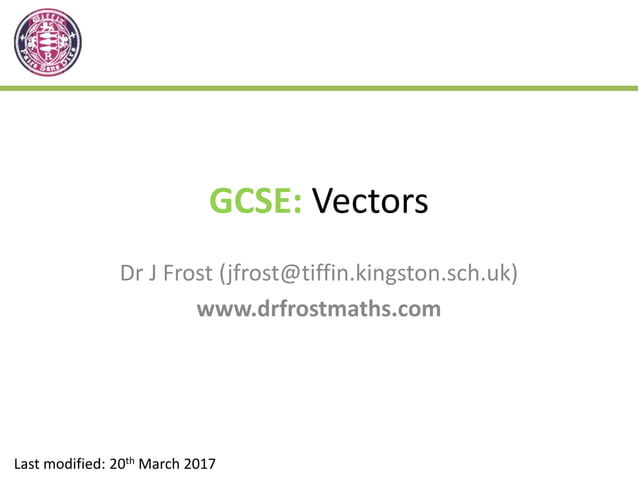 GCSE-Vectors.pptx notes for both foundation tier and higher tier | PPTX