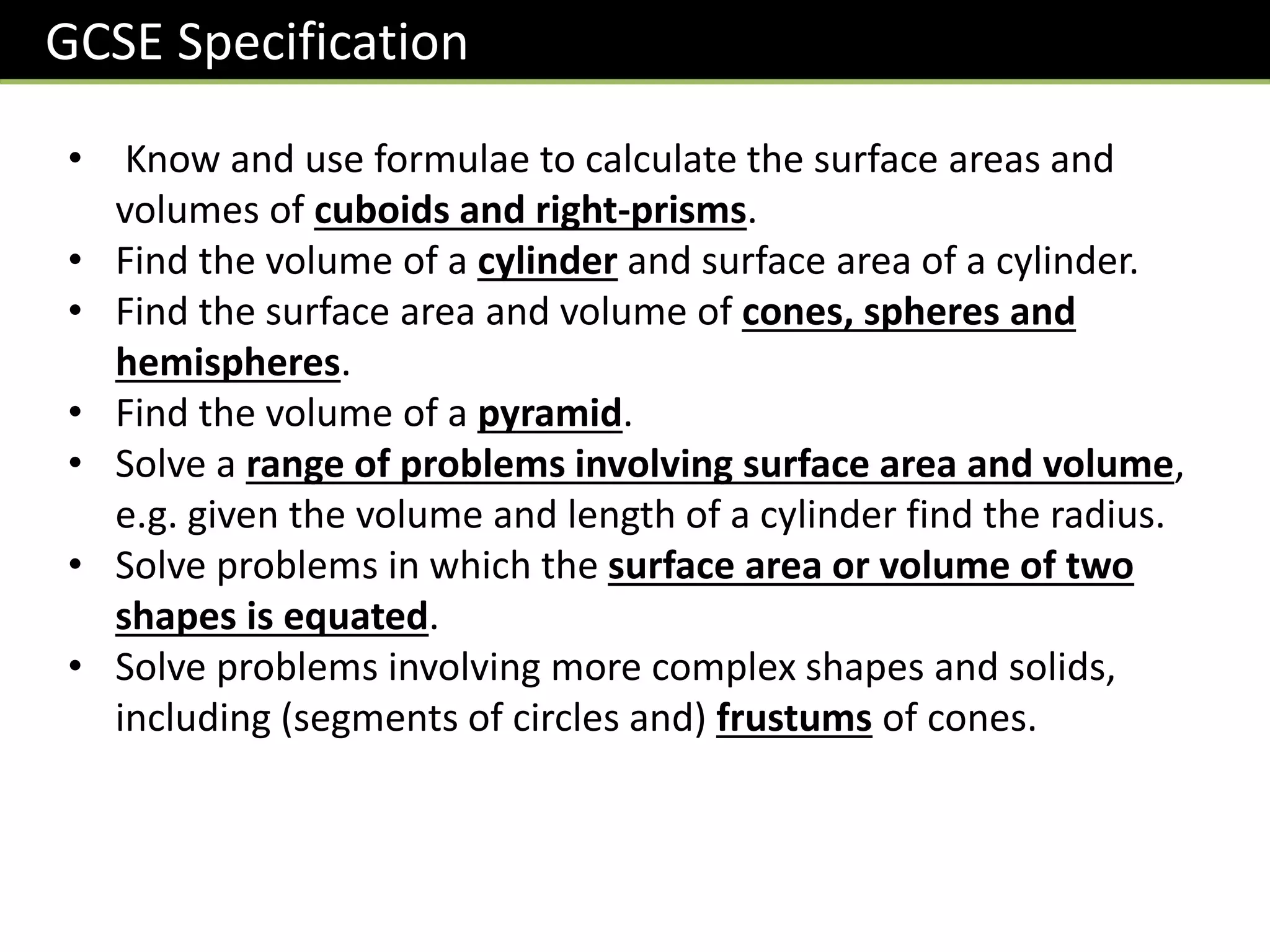 Gcse volumes surfaceareaofsolids | PPTX