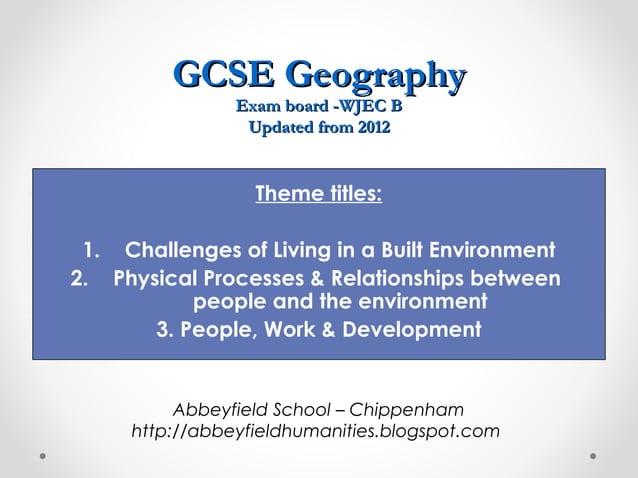 GCSE Geography from 2012 WJEC B v2 | PPT