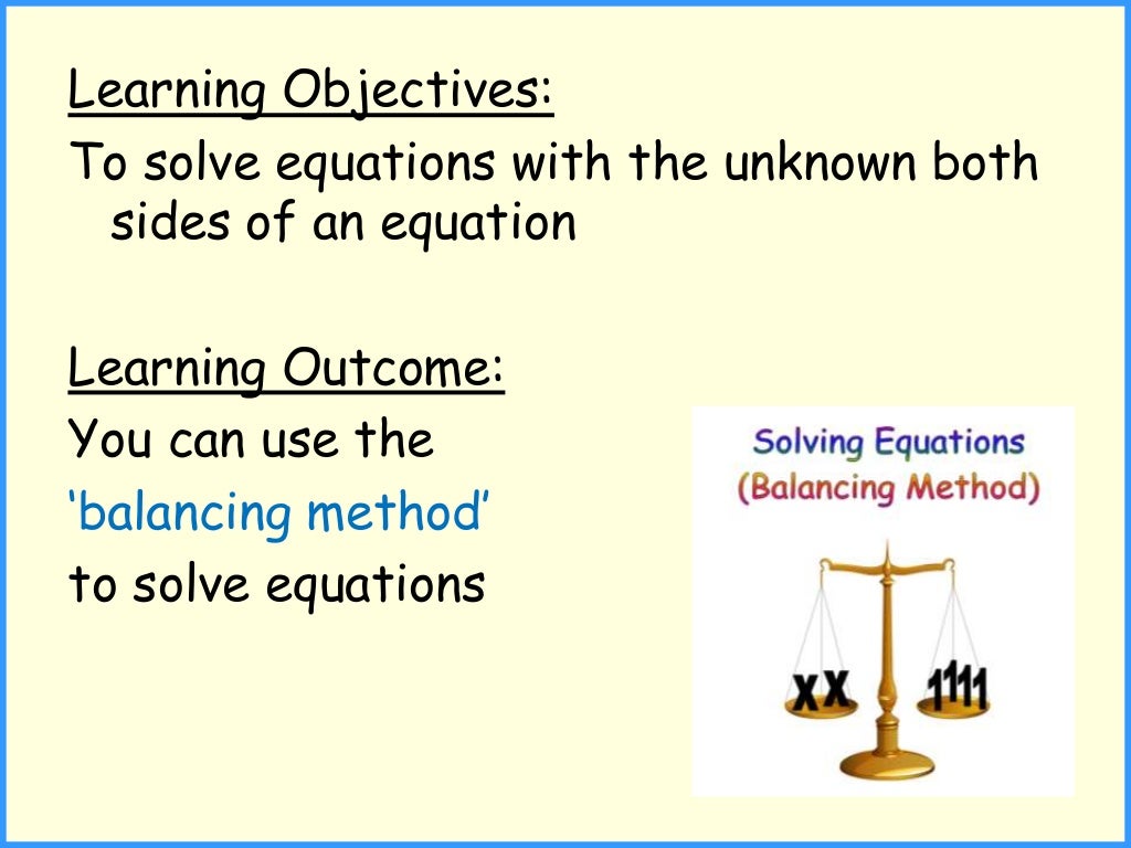 Solving equations using the balancing method