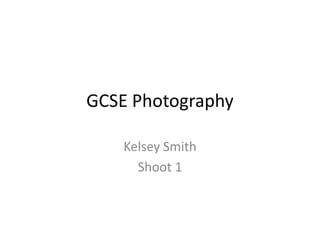 Gcse photography | PPTX