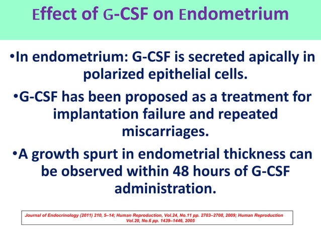 Thin Endometrium Granulocyte Colony Stimulating Factor (GCSF)- What, How and When to use in IUI ...