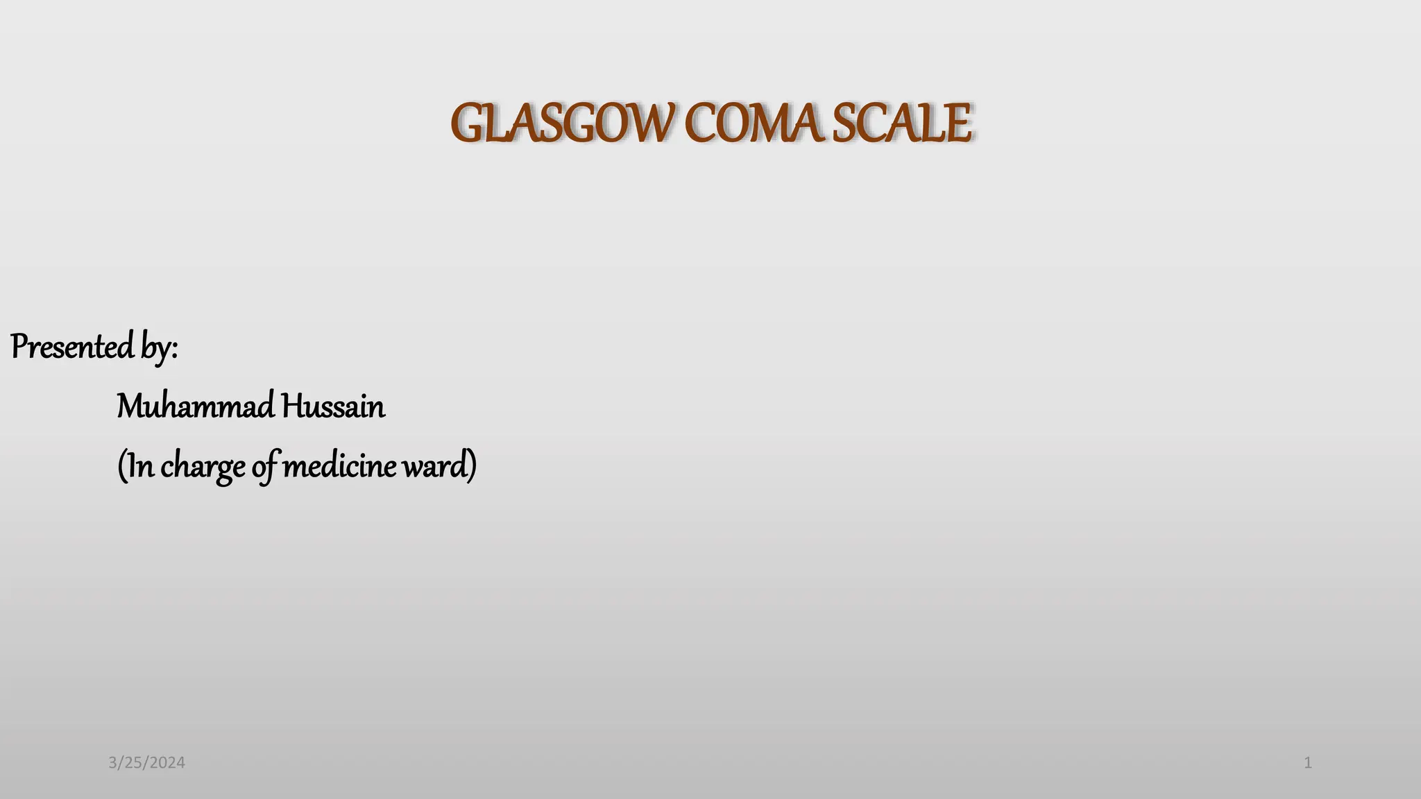 Glasgow Coma Scale (GCS) presentation .pptx