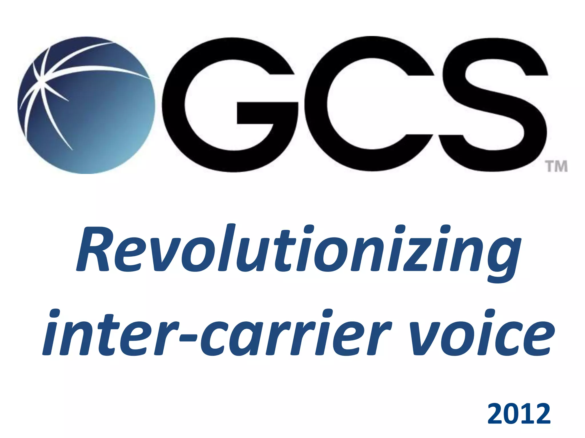 Gcs presentationoct2012md | PPTX | Telecommunications Industry | Industries