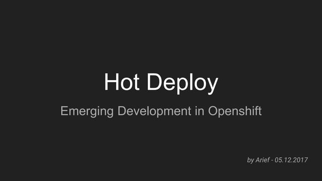 Hot deploy | PPT