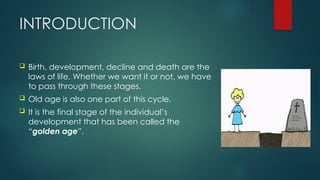 GROWTH AND DEVELOPMENT -OLDER ADULT.pptx