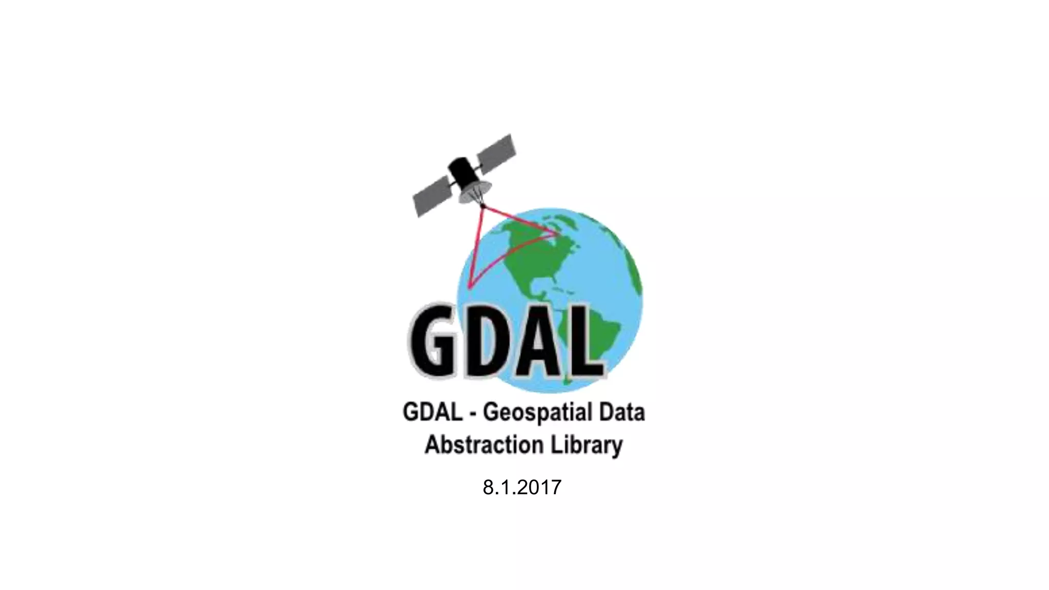 Gdal introduction | PPTX