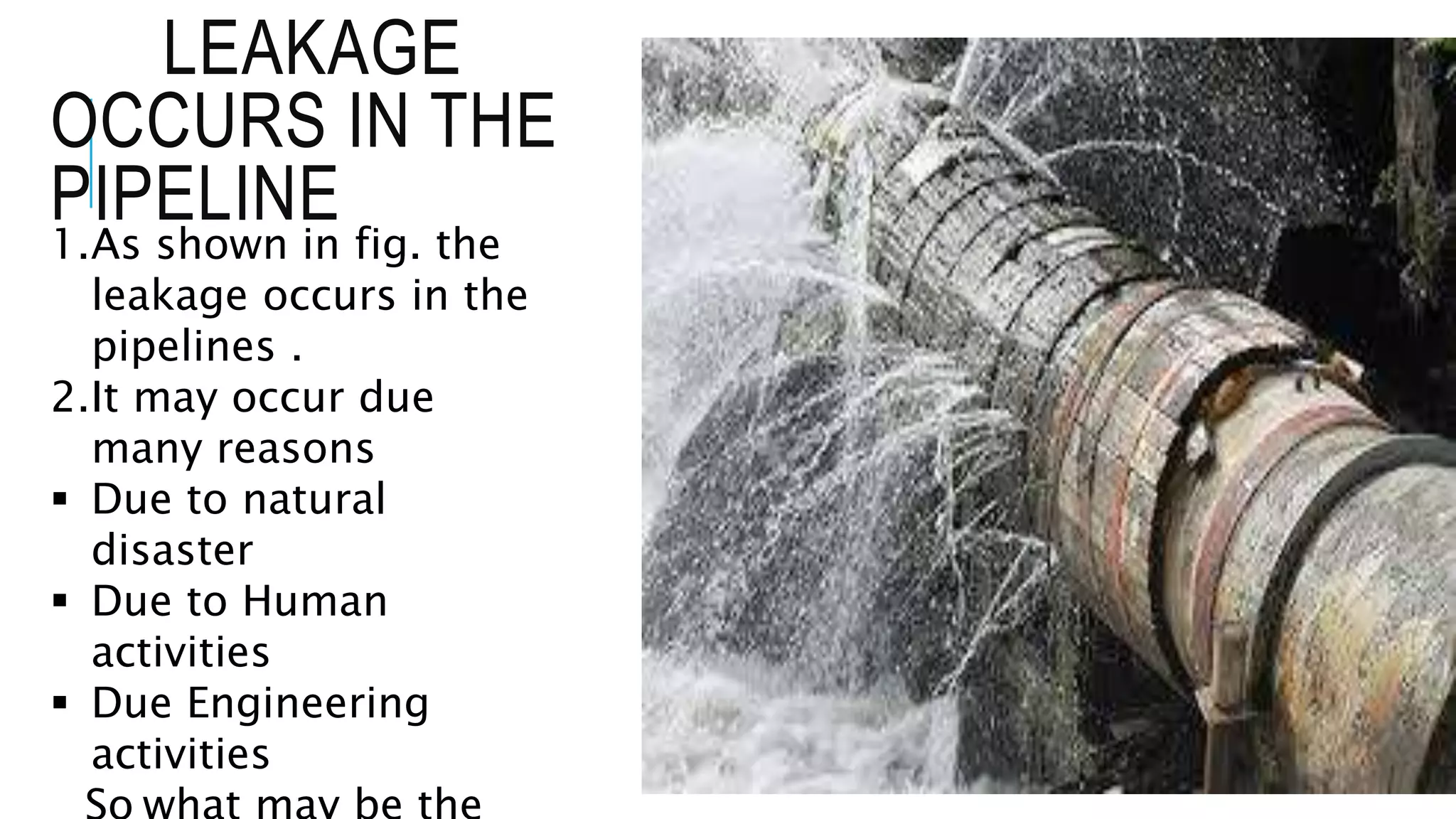Leakage Detection in Water Piplines | PPTX