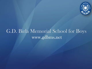 G. D. Birla Memorial School for Boys | PPTX | Professional School ...