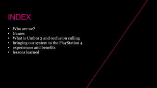 GDC2014: Boosting your ARM mobile 3D rendering performance with Umbra | PPTX