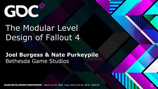 GDC 2016: Modular Level Design of Fallout 4 | PPTX | Video Game Genres | Video Gaming
