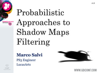 Probabilistic Approaches to Shadow Maps Filtering | PPT