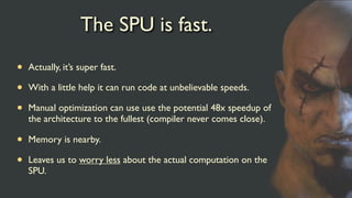 Practical SPU Programming in God of War III | PPT