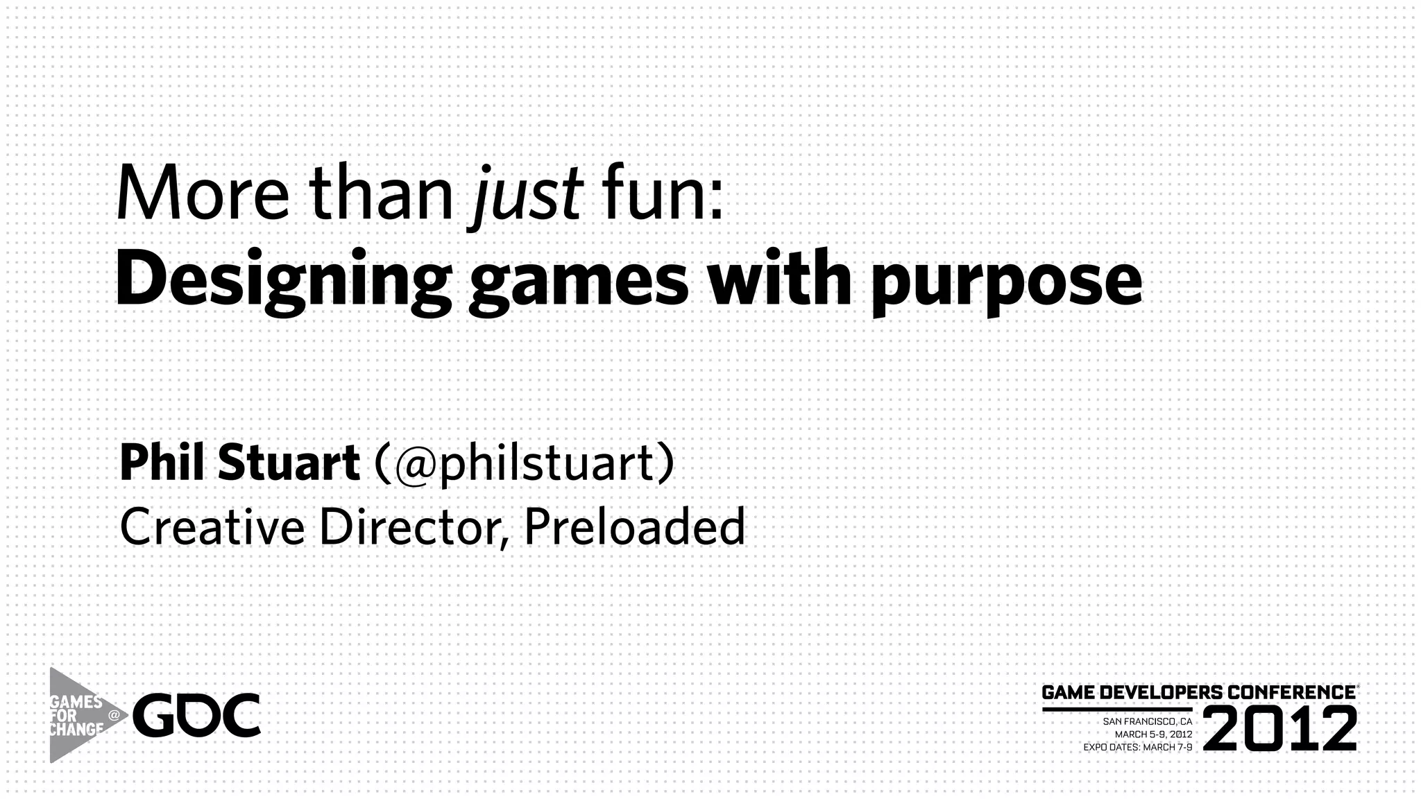More than just fun: Designing games with purpose | PPT