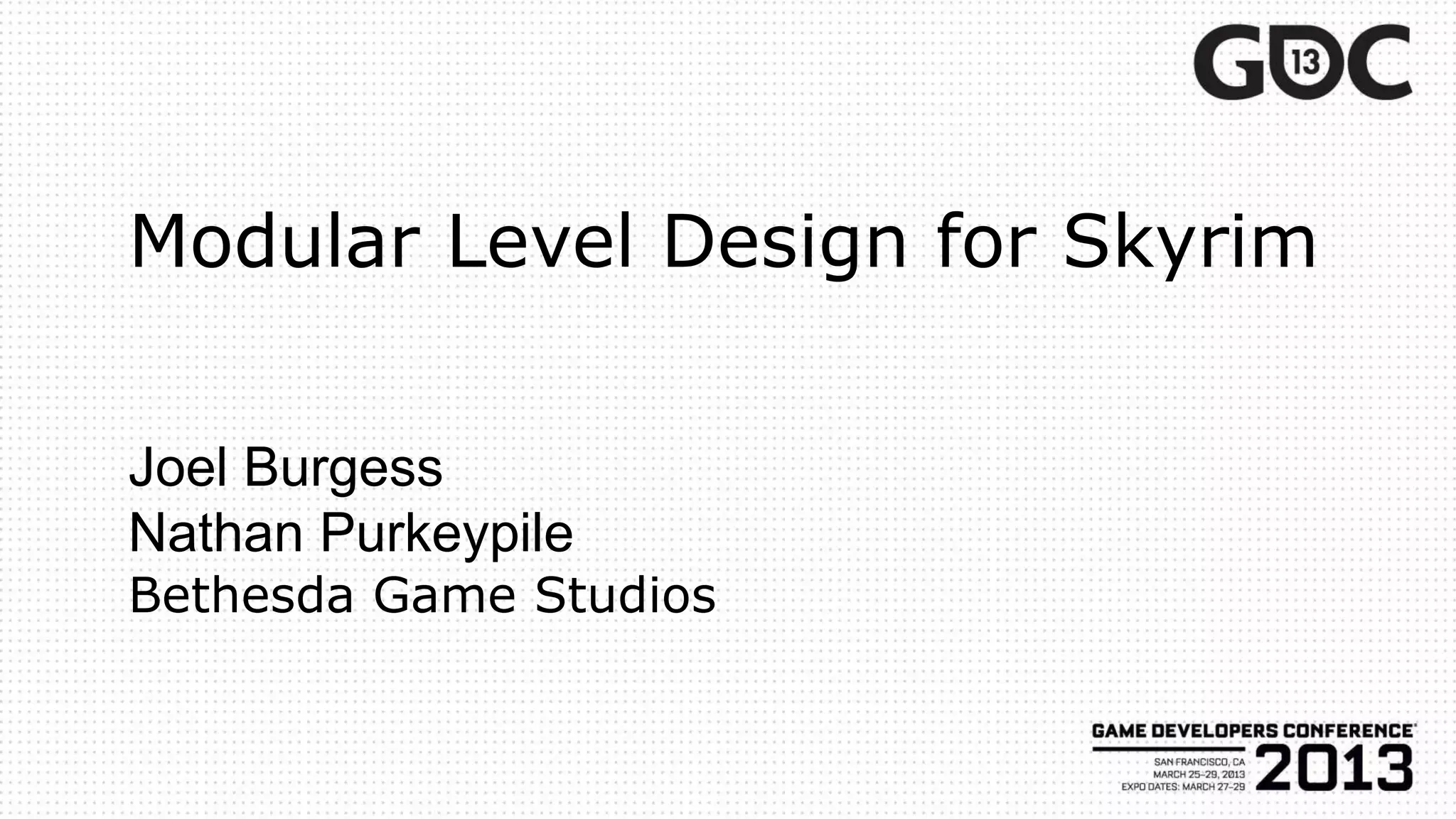Modular Level Design for Skyrim | PPTX