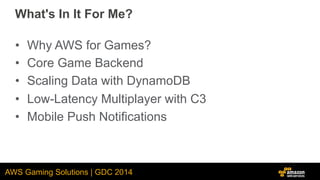 Scalable Gaming with AWS - GDC 2014 | PDF