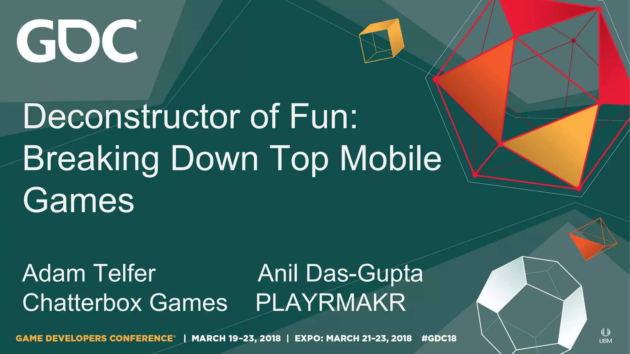 GDC 2018 Deconstructor of Fun: Breaking down Top Mobile Games | PPT
