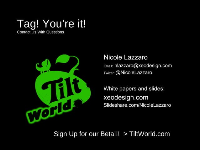 The 4 Most Important Emotions for Social Games, Nicole Lazzaro 100311 | PPT