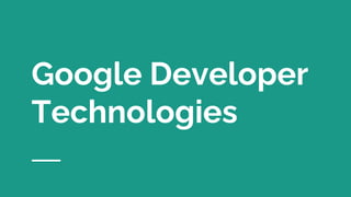 GDCS - Introduction to Google Products and Technologies.pptx