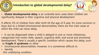 Global Developmental Delay (GDD) | PPTX