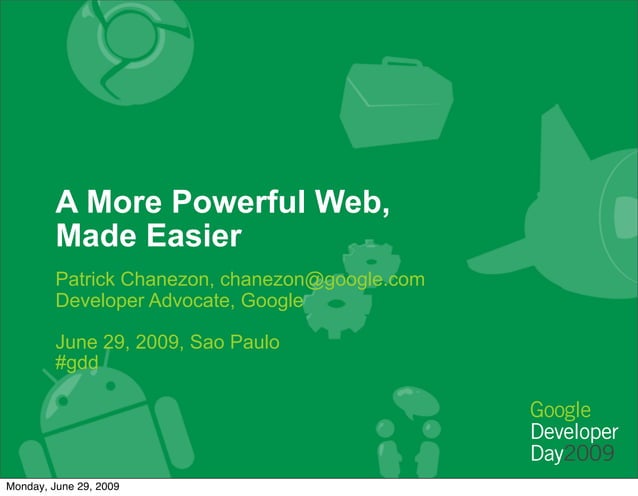 Google Developer Days Brazil 2009 - Keynote | PPT