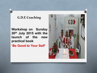 GDE Book 'Be Good to Your Self' | PPT